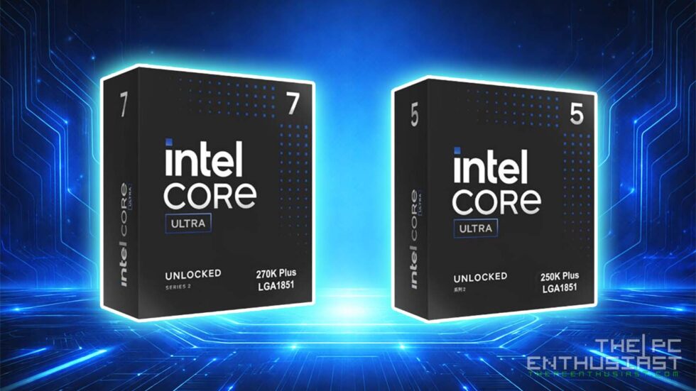 Intel Core Ultra 7 270K Plus and 250K Plus Desktop CPUs Announced ...