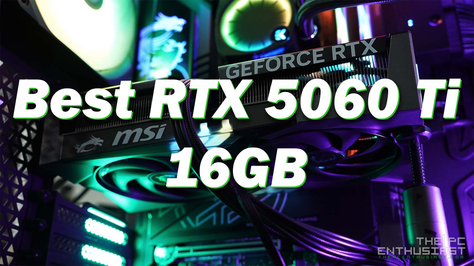 Don't Overspend: Best RTX 5060 Ti 16GB Graphics Cards Worth Buying in ...